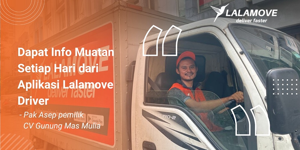 Dapat Info Muatan Setiap Hari, Melalui Aplikasi Lalamove Driver