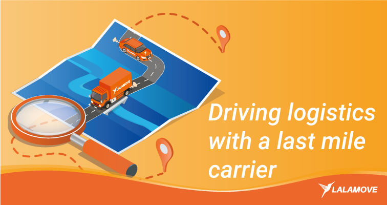 How A Last Mile Carrier Can Be The Answer To Your Business' Logistic ...